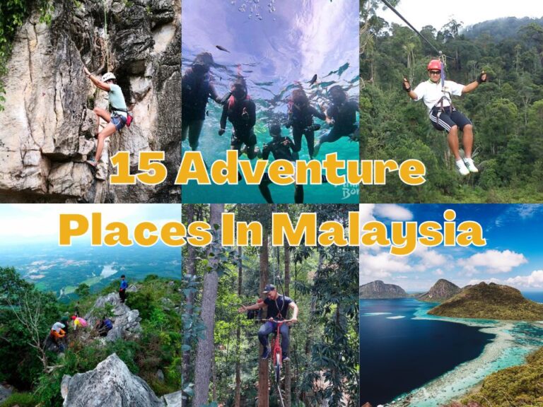 Must Visit Adventure Places In Malaysia For Every States!